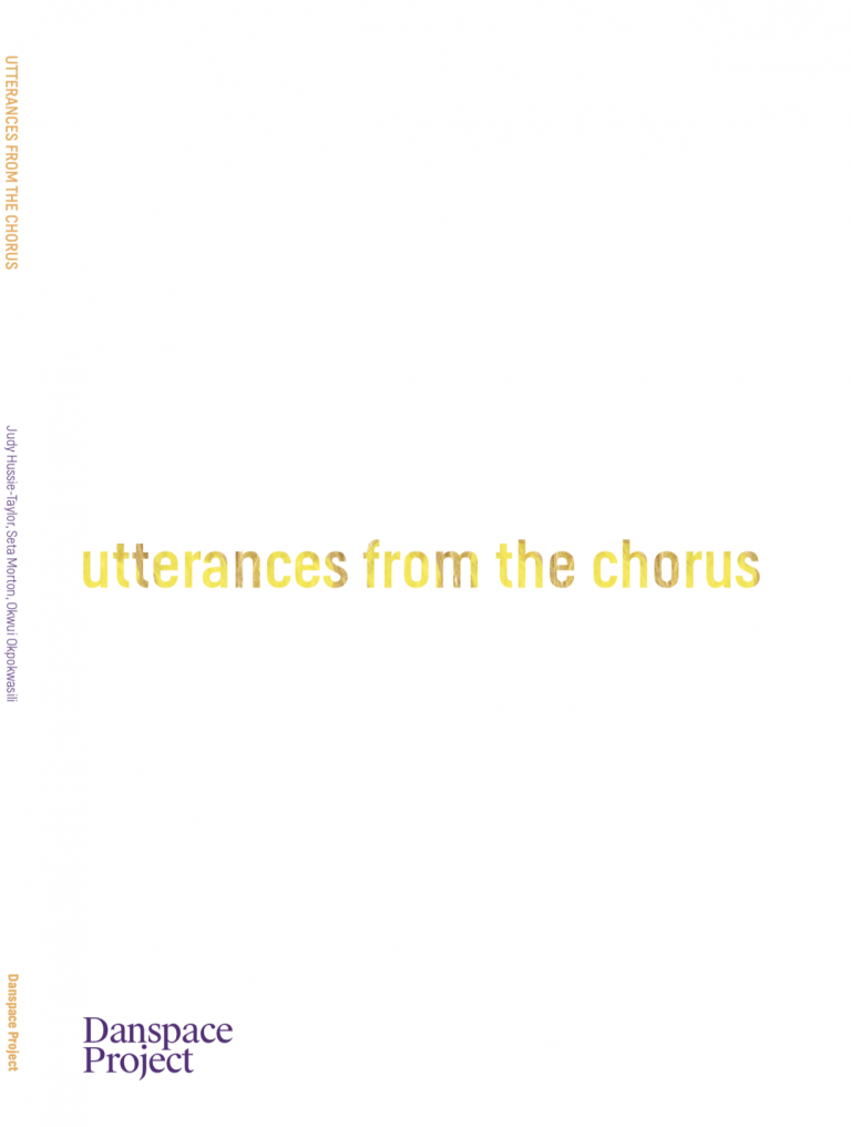 Utterances From The Chorus, Volume I – Danspace Project